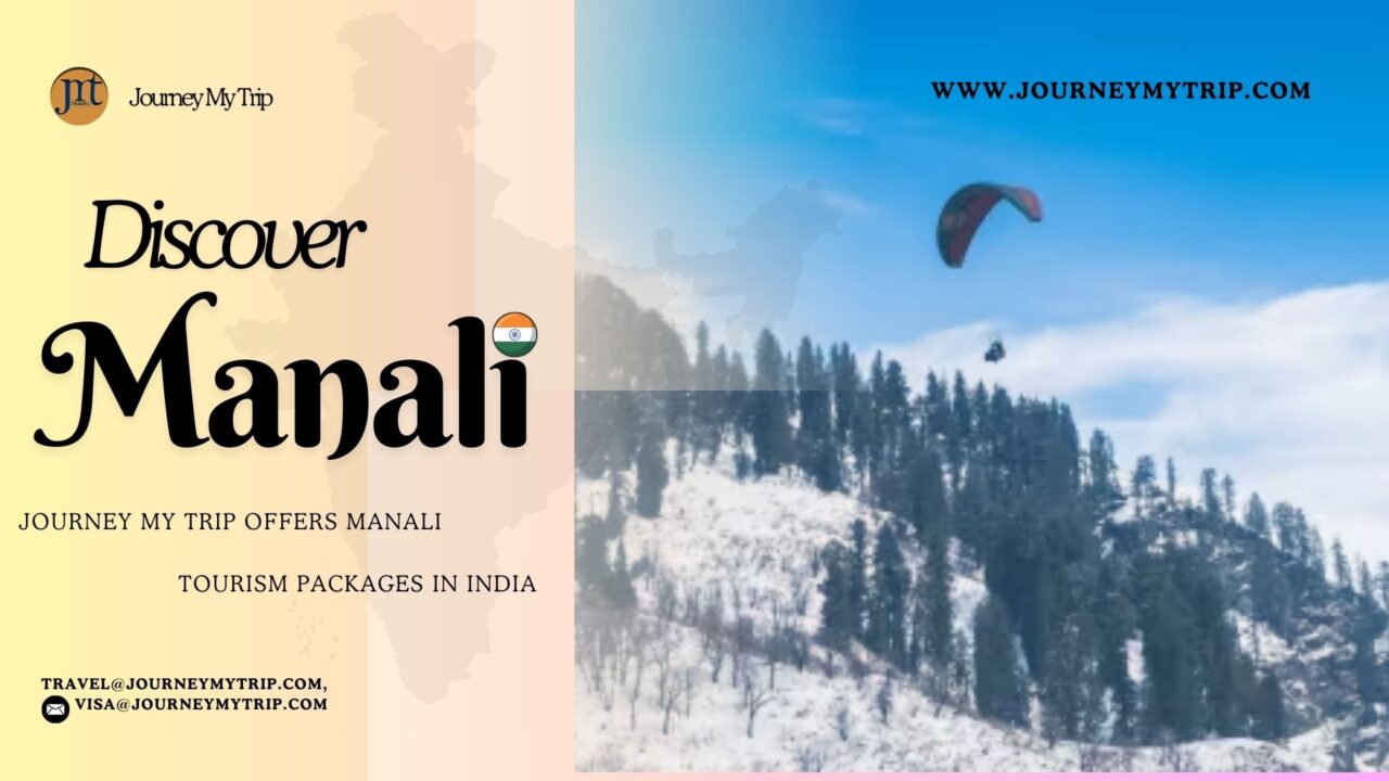 Manali Tourism: The Ultimate Travel Guide by Journey My Trip - Journey ...