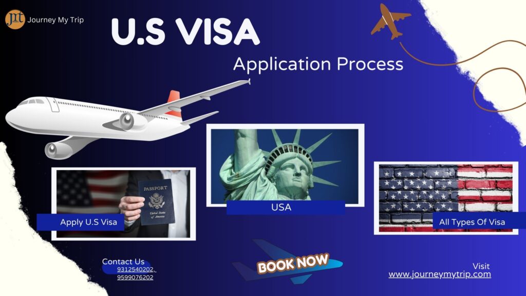 US Visa | Complete Guide for Applying Through Journey My Trip