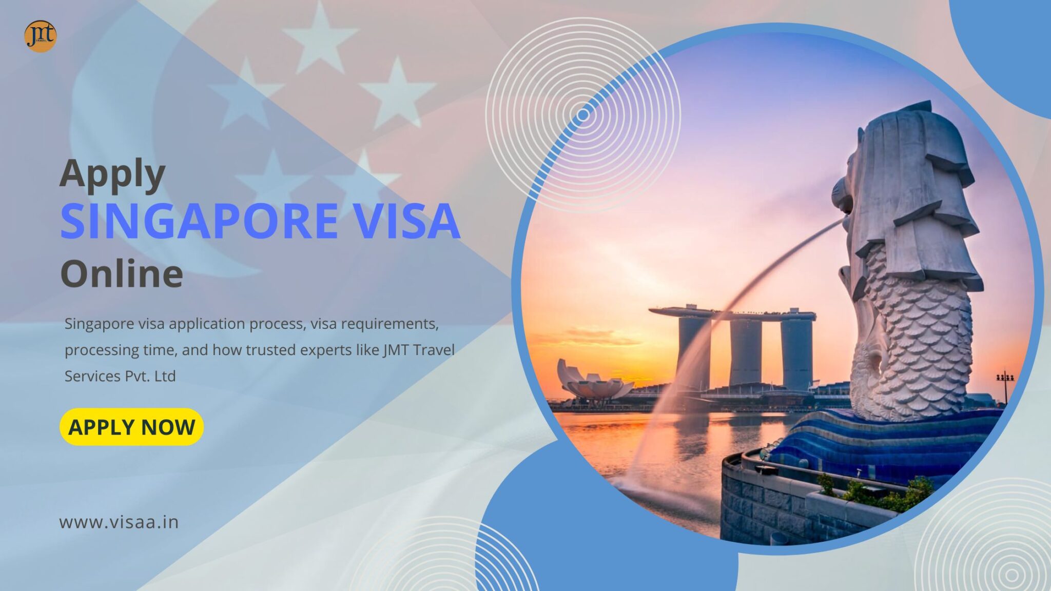 Apply Singapore Visa Online – A Step-by-Step Guide by JMT Travel